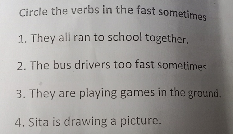 Solved Circle the verbs in the fast sometimes They all ran | Chegg.com