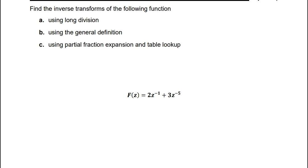 Solved Find the inverse transforms of the following | Chegg.com