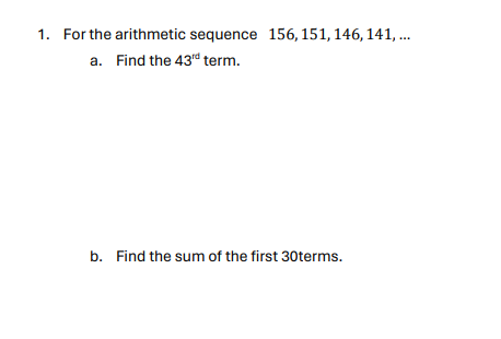 Solved For the arithmetic sequence 156,151,146,141,dots a. | Chegg.com