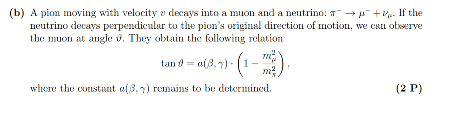 Solved (b) ﻿A pion moving with velocity v ﻿decays into a | Chegg.com