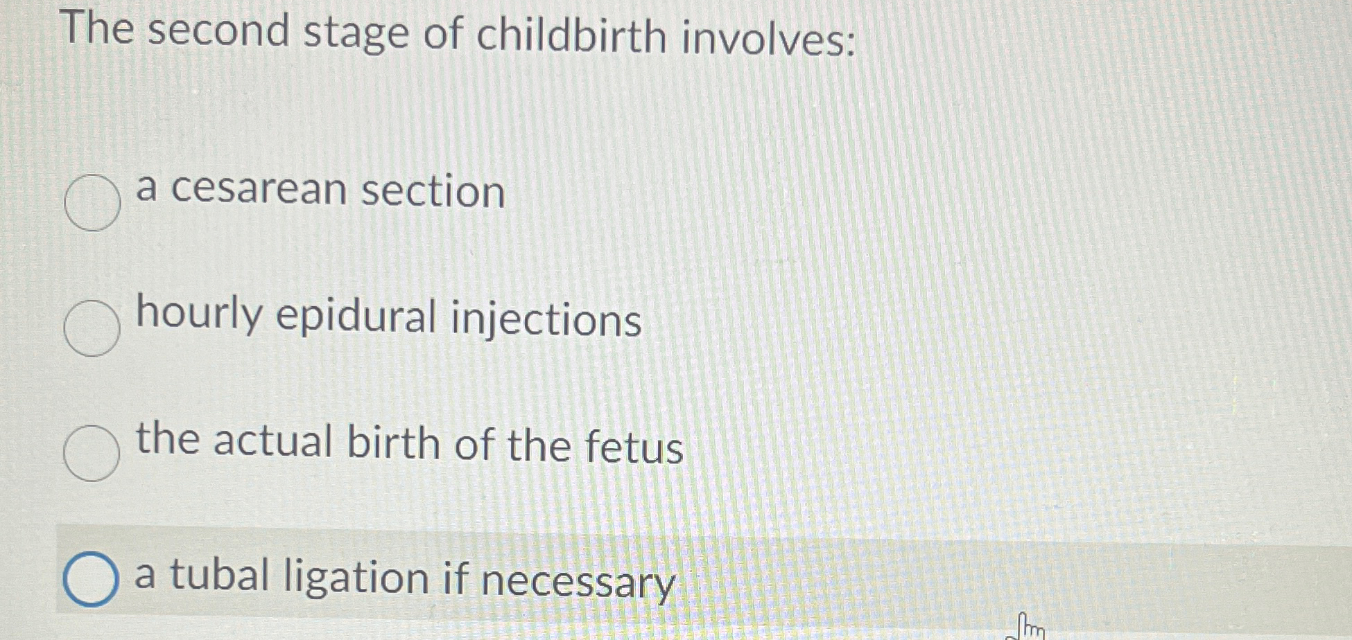 Solved The second stage of childbirth involves: a cesarean | Chegg.com