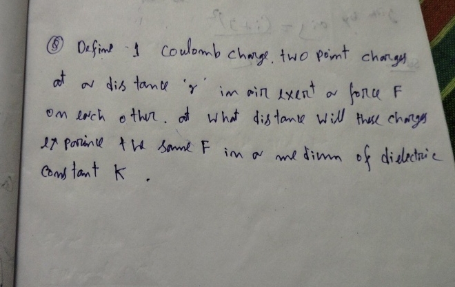 Solved (8) ﻿Define 1 ﻿coulomb charge, two point charges at a | Chegg.com