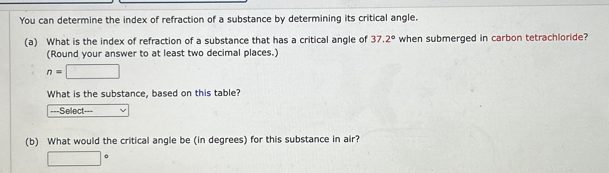 Solved You can determine the index of refraction of a | Chegg.com