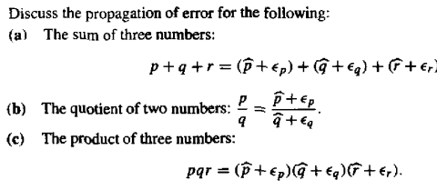 Solved Discuss the propagation of error for the following: | Chegg.com