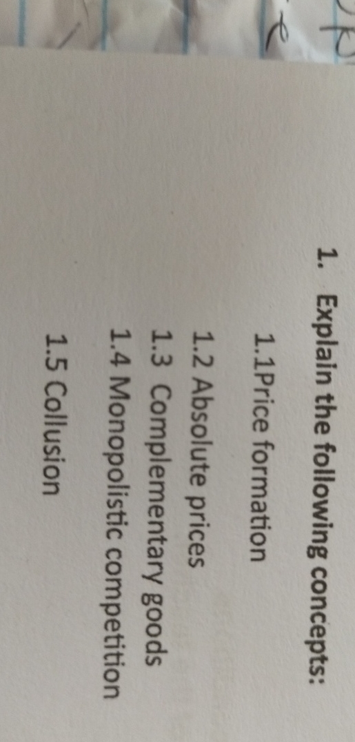 Solved Explain the following concepts: 1.1Price formation | Chegg.com