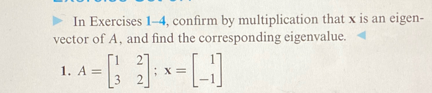 Solved In Exercises 1-4, ﻿confirm by multiplication that x | Chegg.com