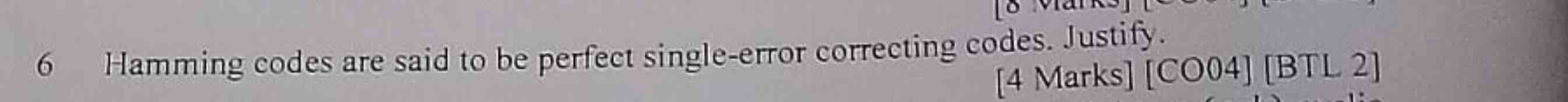 Solved 6 ﻿Hamming codes are said to be perfect single-error | Chegg.com