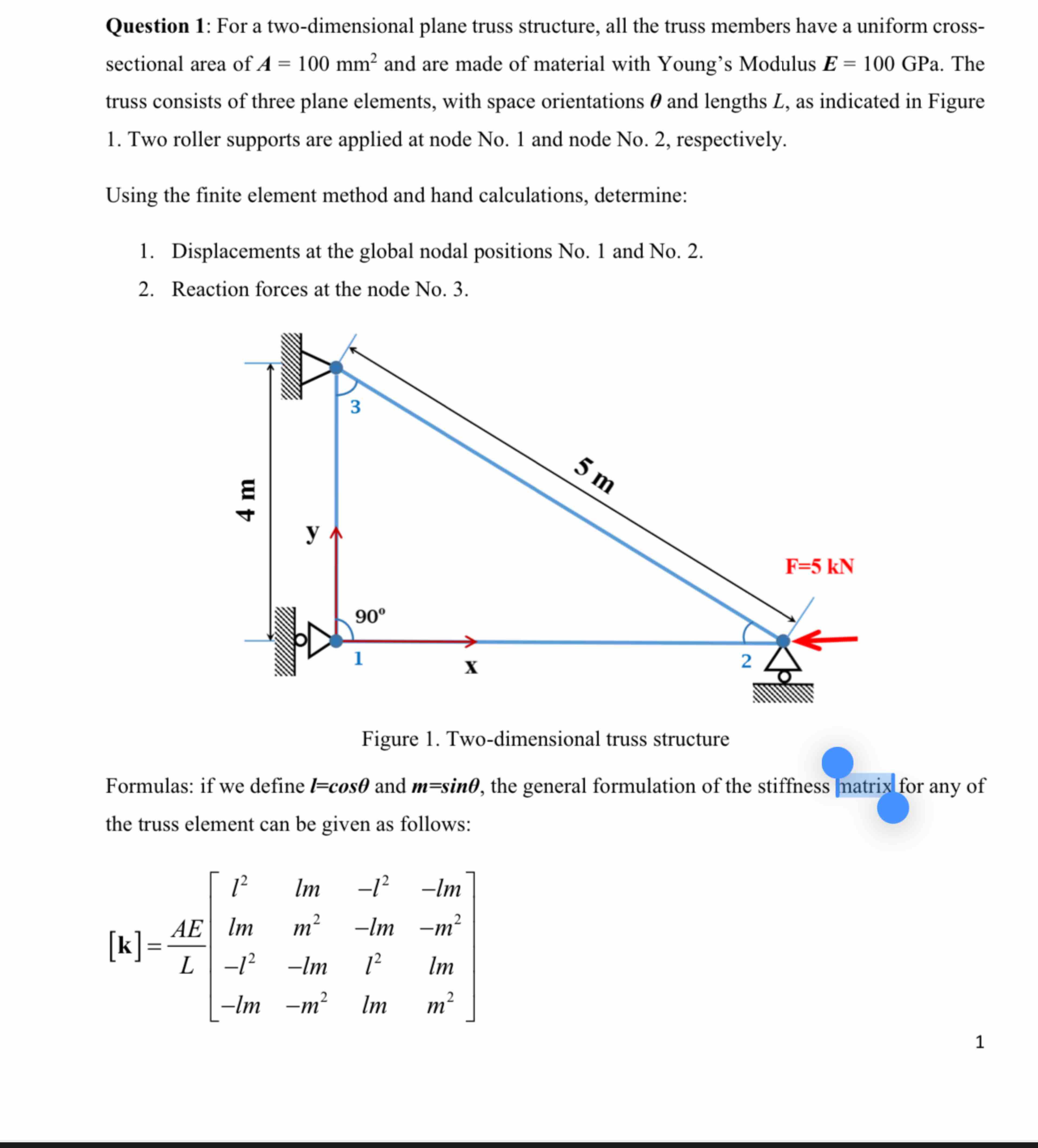 Solved Question 1: For a two-dimensional plane truss | Chegg.com