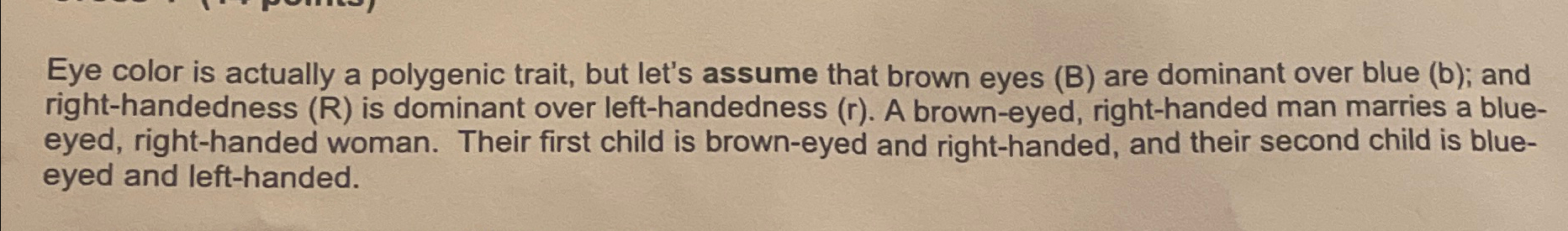 Solved Eye color is actually a polygenic trait, but let's | Chegg.com