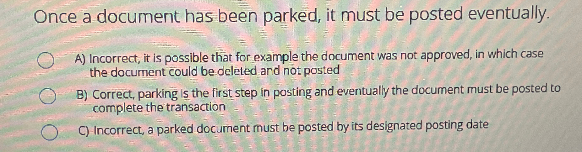 Solved Once a document has been parked, it must be posted | Chegg.com
