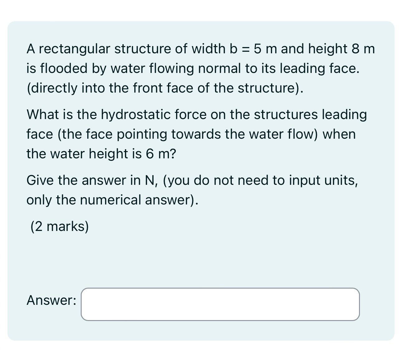Solved A rectangular structure of width b=5m ﻿and height 8m | Chegg.com