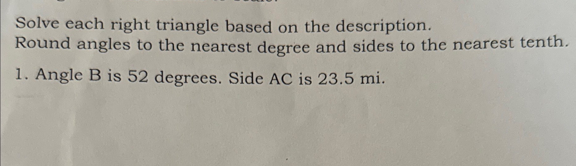 Solved Solve each right triangle based on the | Chegg.com