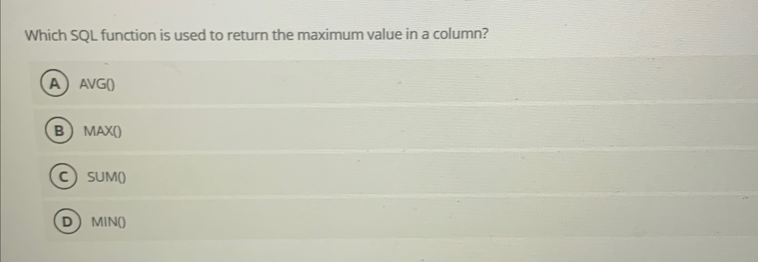 Solved Which SQL function is used to return the maximum | Chegg.com