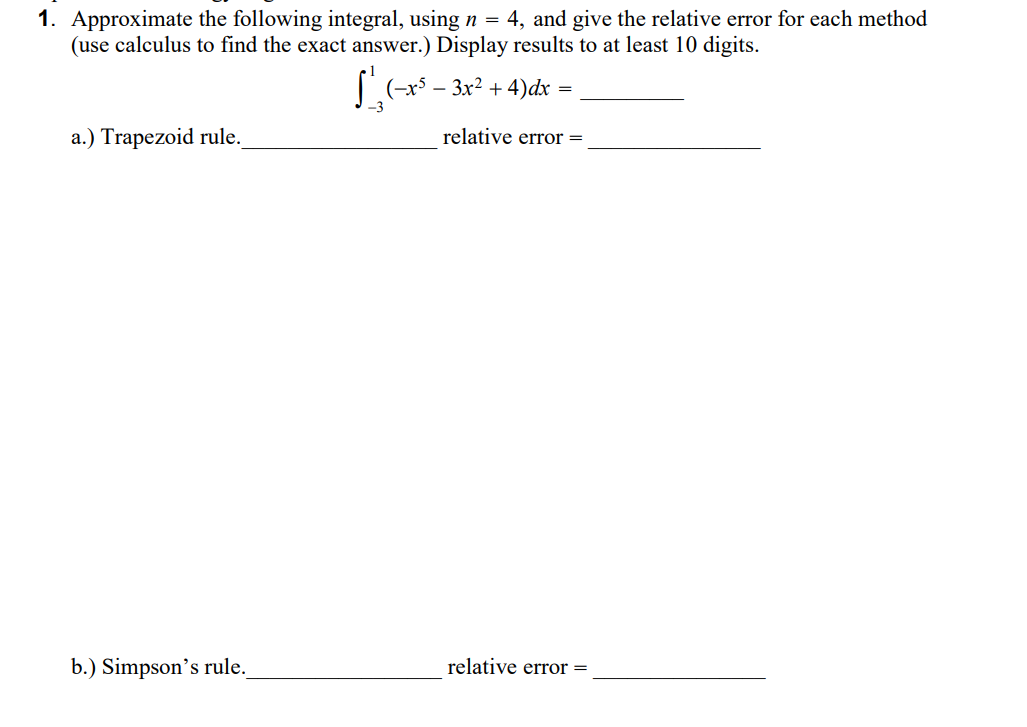 Solved Approximate the following integral, using n=4, ﻿and | Chegg.com
