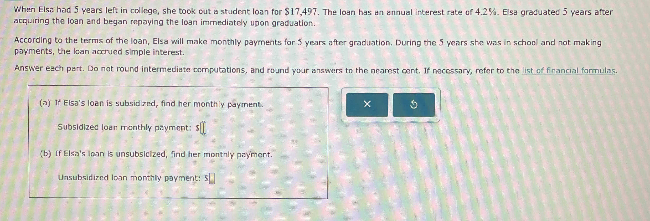 Solved When Elsa had 5 ﻿years left in college, she took out | Chegg.com