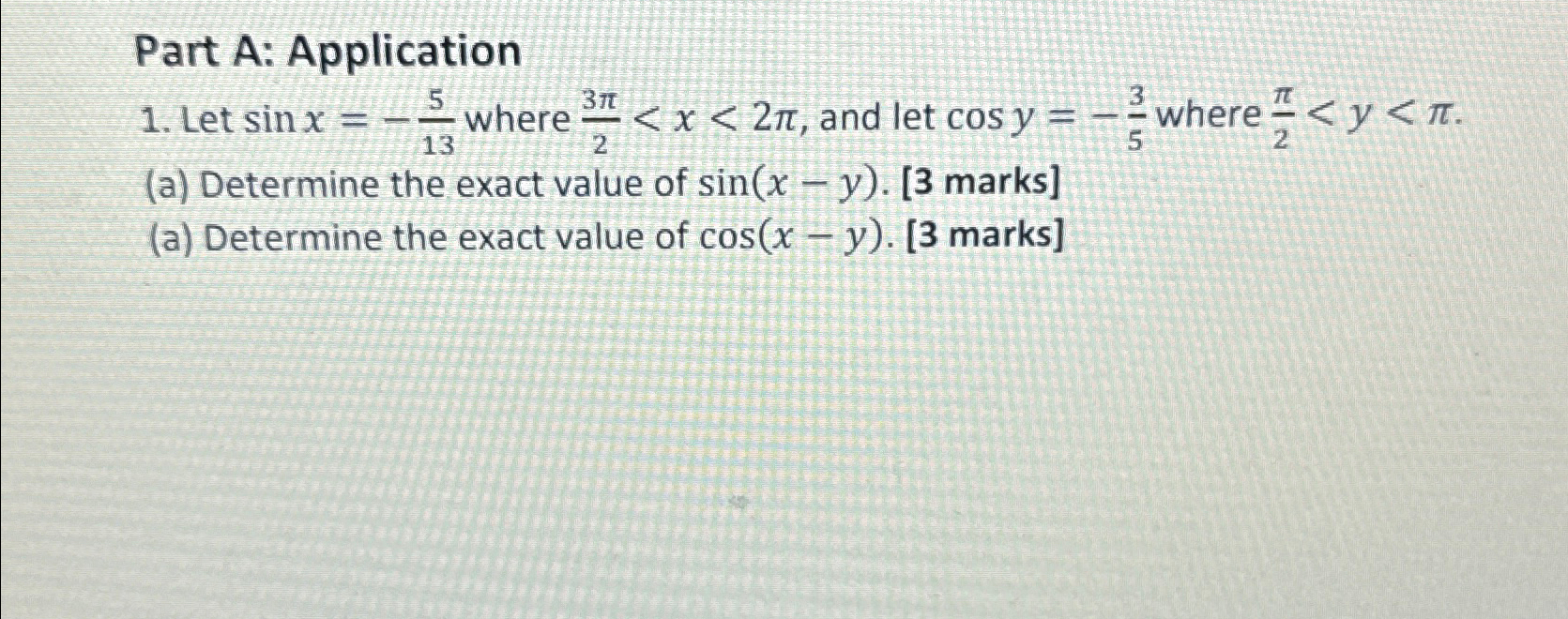Solved Part A: ApplicationLet sinx=-513 ﻿where | Chegg.com