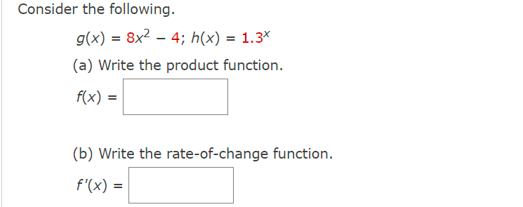 Solved Consider the following.g(x)=8x2-4;h(x)=1.3x(a) ﻿Write | Chegg.com