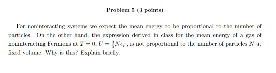 Solved Problem 5 (3 ﻿points)For noninteracting systems we | Chegg.com