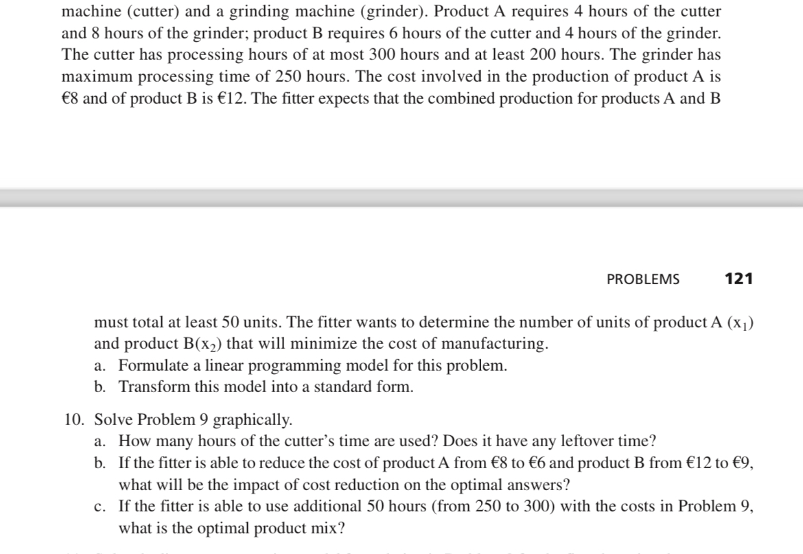 Solved machine (cutter) ﻿and a grinding machine (grinder). | Chegg.com