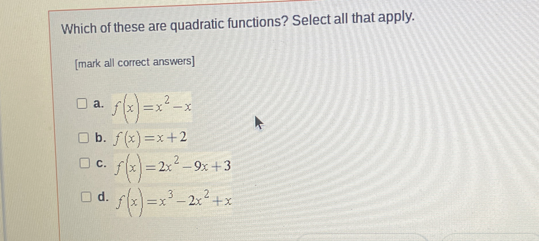 Solved Which of these are quadratic functions? Select all | Chegg.com