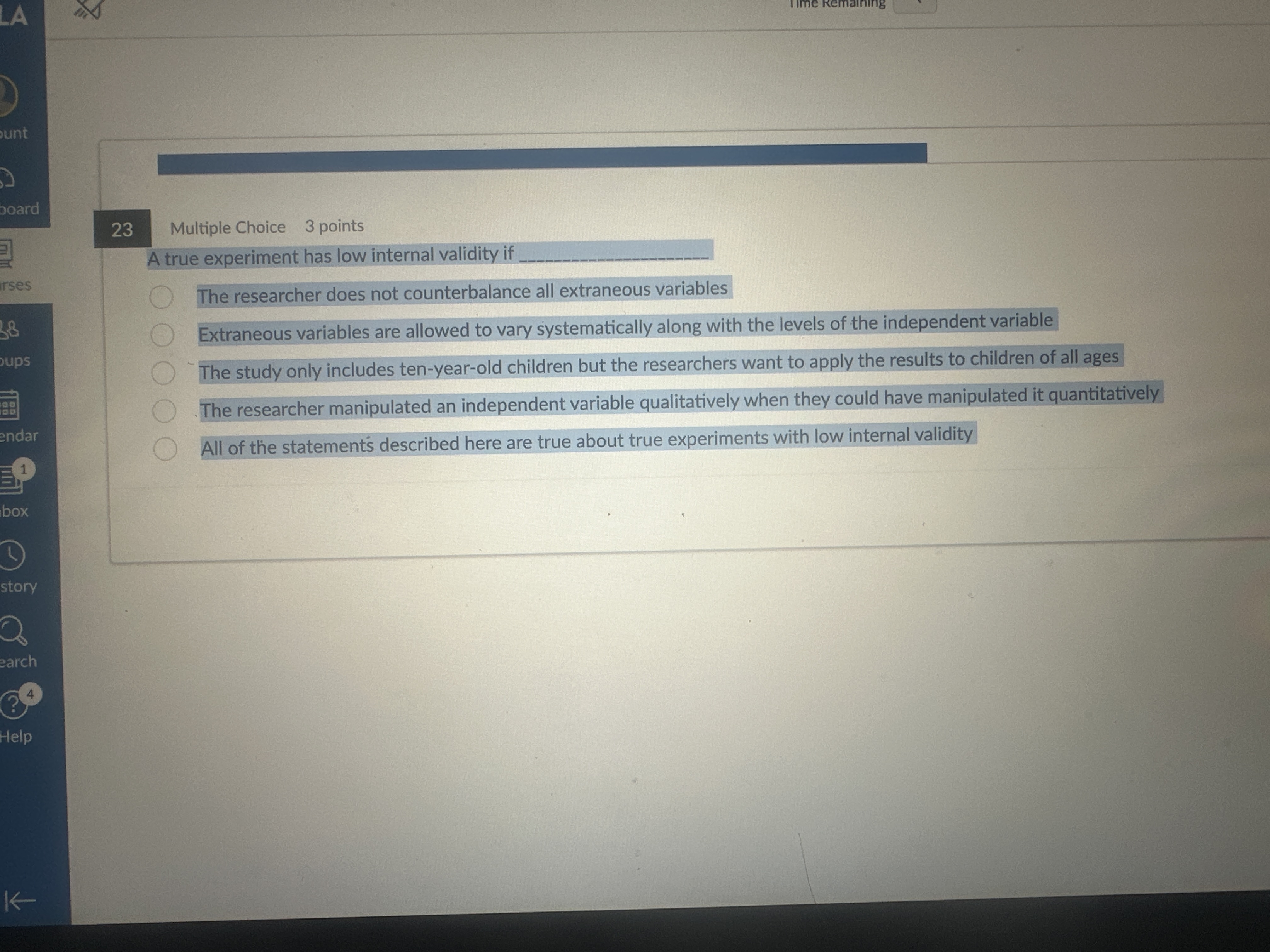 Solved A true experiment has low internal validity ifThe | Chegg.com