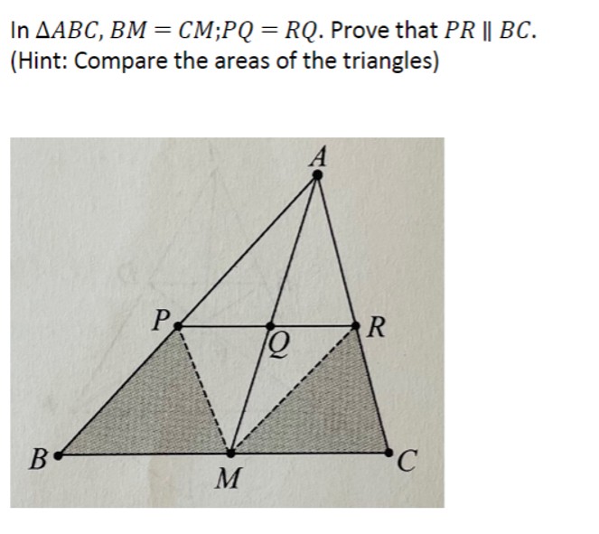 Solved In triangle ABC, BM=CM;PQ=RQ. ﻿Prove that | Chegg.com