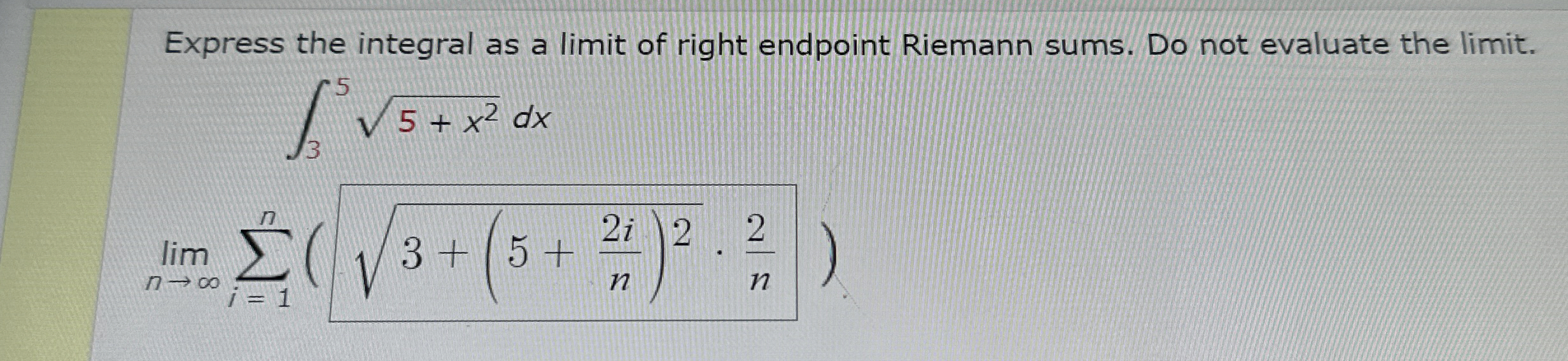 Solved Express the integral as a limit of right endpoint | Chegg.com