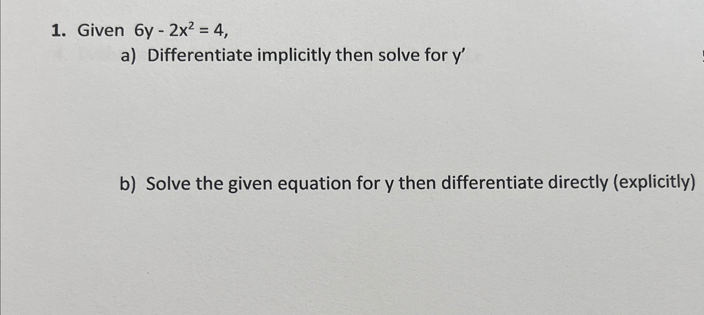 Given 6y-2x2=4,a) ﻿Differentiate implicitly then | Chegg.com