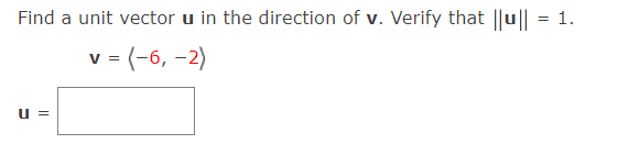 Solved Find a unit vector u ﻿in the direction of v. ﻿Verify | Chegg.com