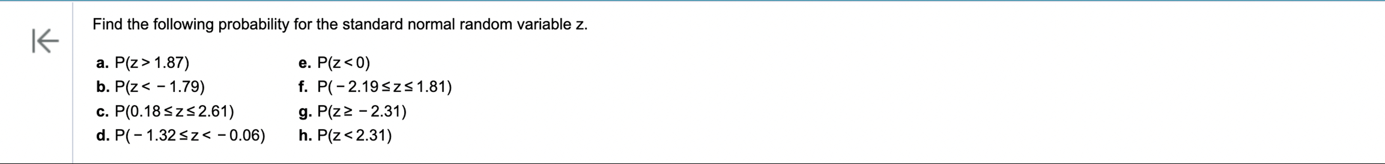 Solved Find the following probability for the standard | Chegg.com