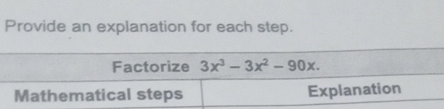 Solved Provide an explanation for each step. Factorize | Chegg.com | Chegg.com