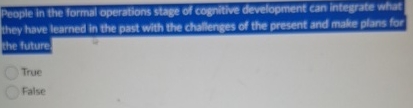 Solved People in the formal operations stage of cognitive | Chegg.com