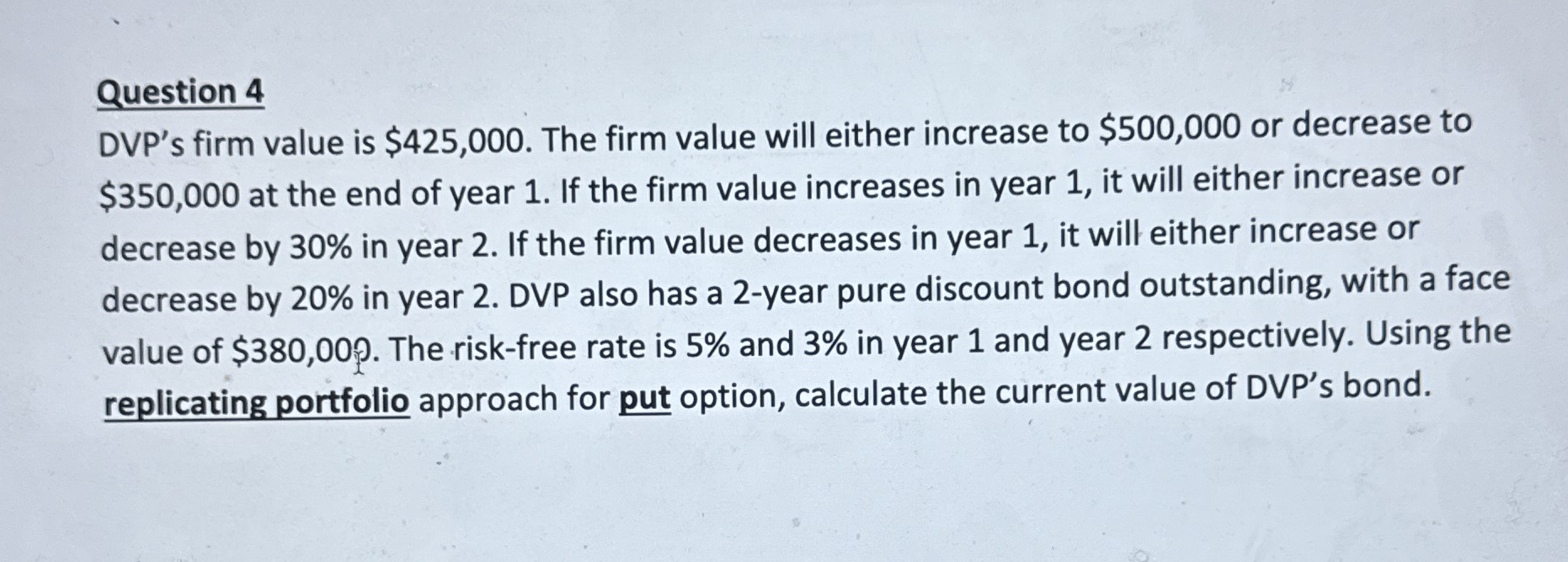Solved Question 4DVP's firm value is $425,000. ﻿The firm | Chegg.com