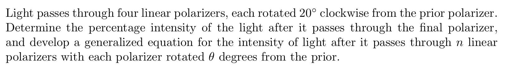 Solved Light passes through four linear polarizers, each | Chegg.com