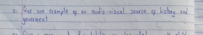 Solved Give one example of an audio-visual source of bistory | Chegg.com