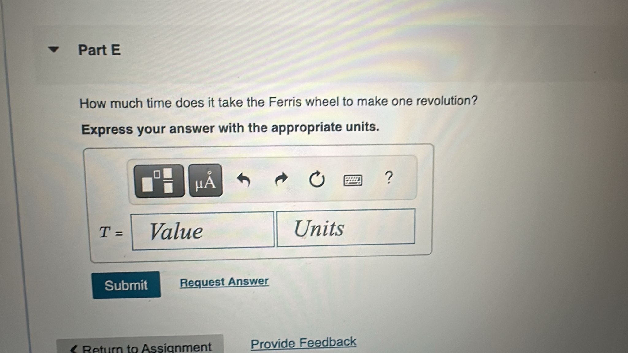 Solved Part E How much time does it take the Ferris wheel to | Chegg.com
