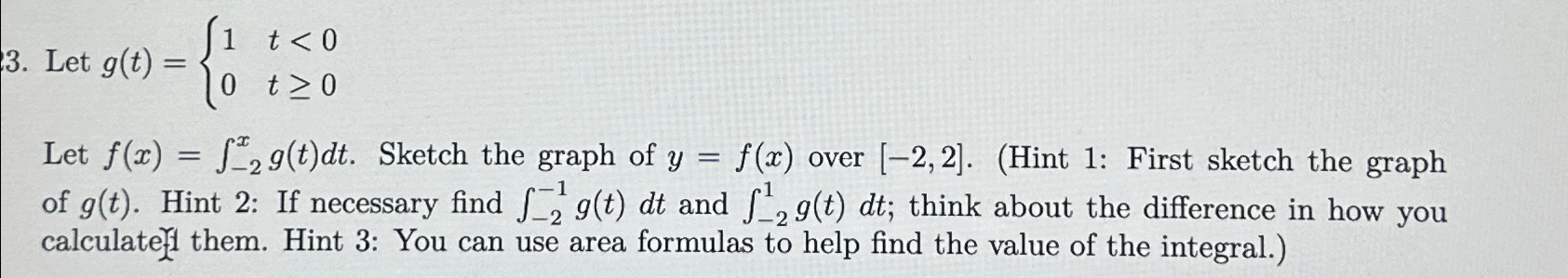 Solved Let g(t)={1,t