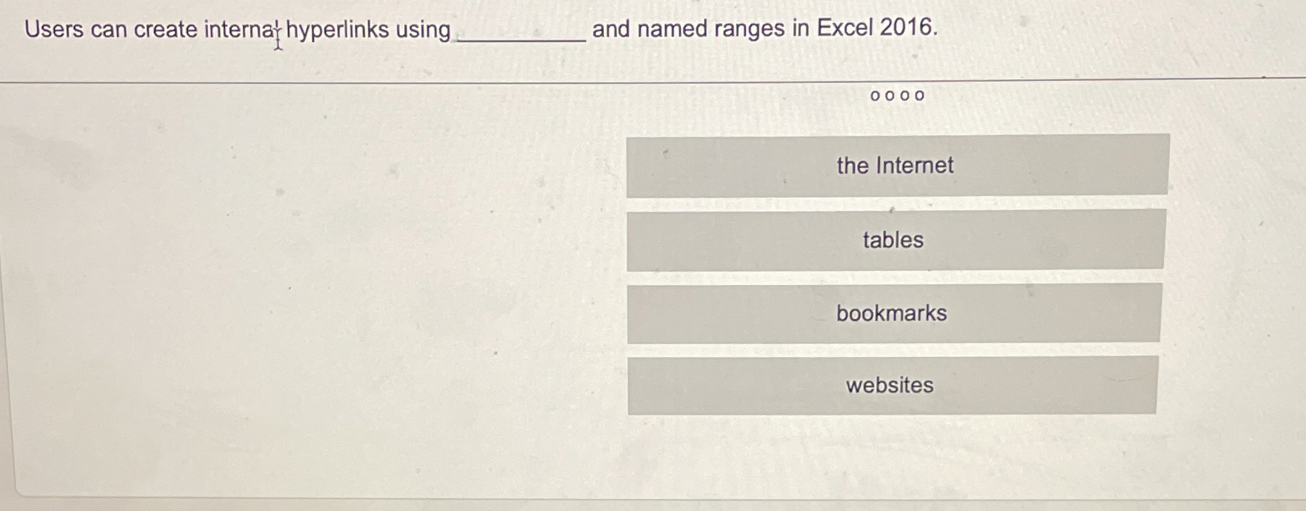Solved Users can create internar hyperlinks usingand named | Chegg.com