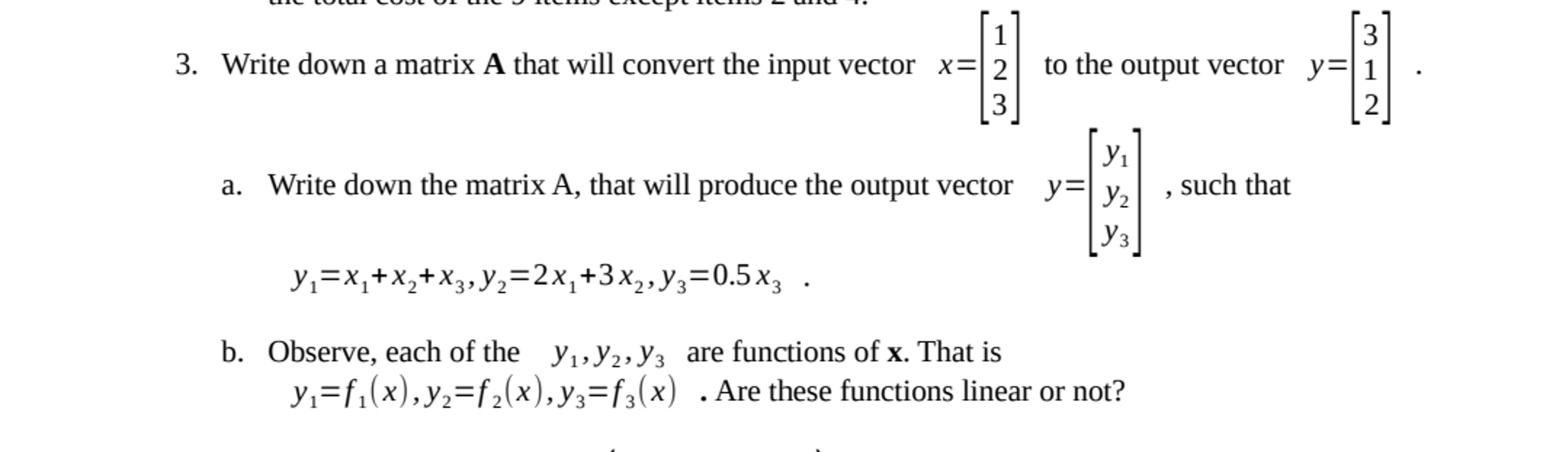 Solved Write down a matrix A that will convert the input | Chegg.com