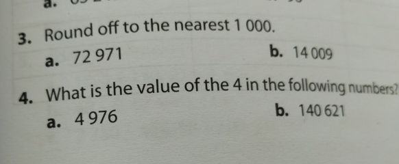 Solved Round off to the nearest 1000 . ﻿a. 72971 ﻿b. 14009 | Chegg.com