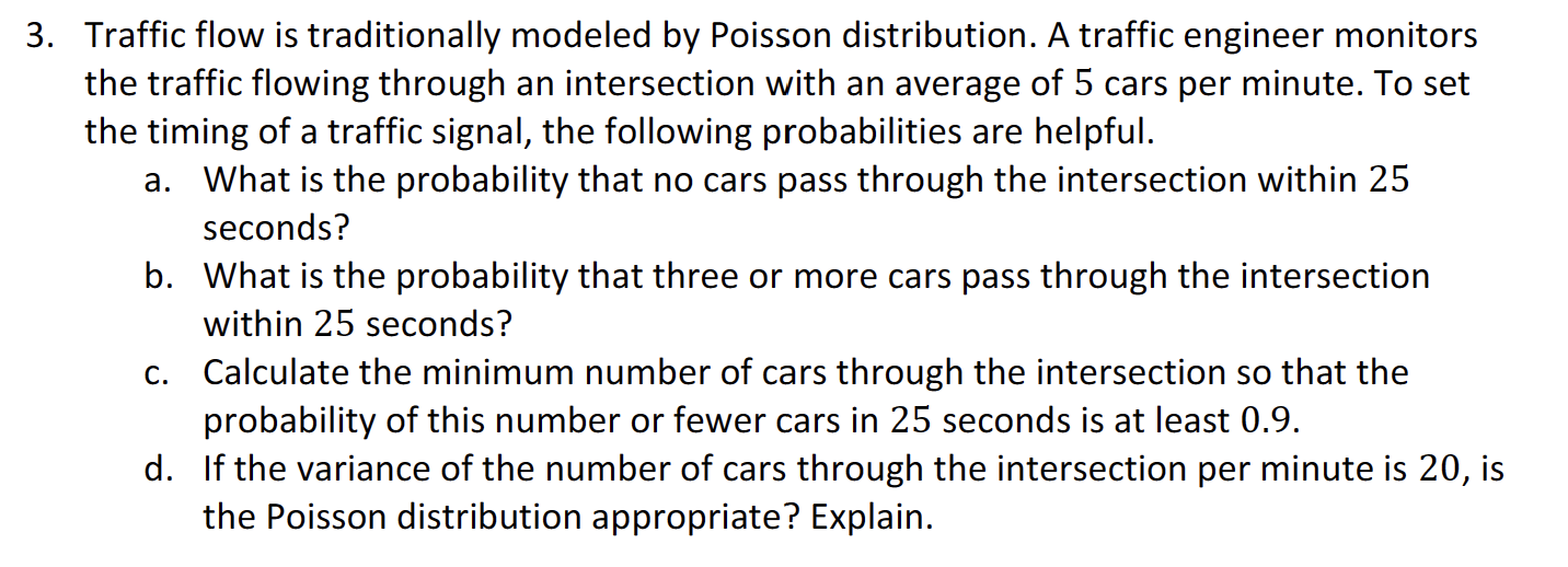 Solved Traffic flow is traditionally modeled by Poisson | Chegg.com