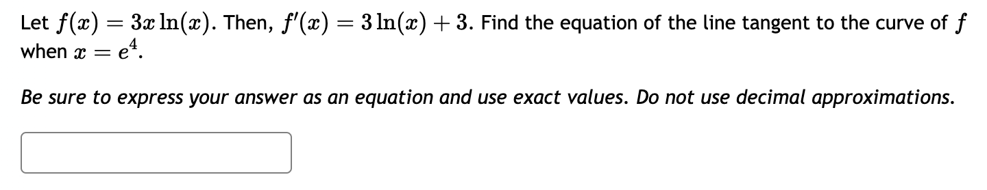 Solved Let f(x)=3xln(x). ﻿Then, f'(x)=3ln(x)+3. ﻿Find the | Chegg.com