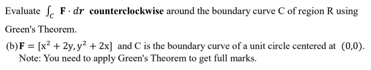 Solved Evaluate ∫C﻿F*dr ﻿counterclockwise around the | Chegg.com