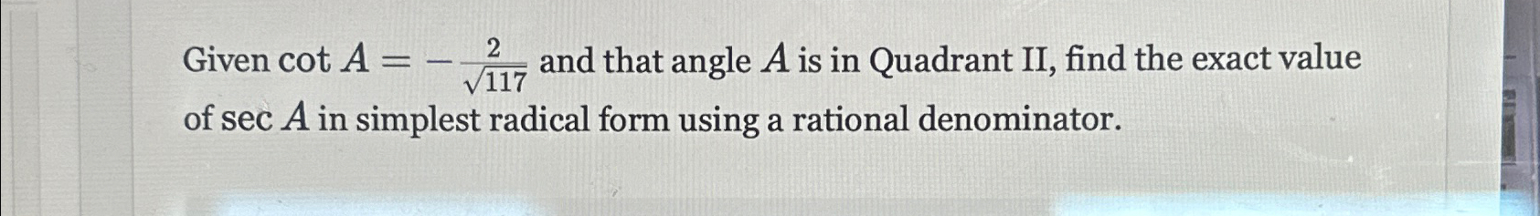 Solved Given cotA=-21172 ﻿and that angle A ﻿is in Quadrant | Chegg.com