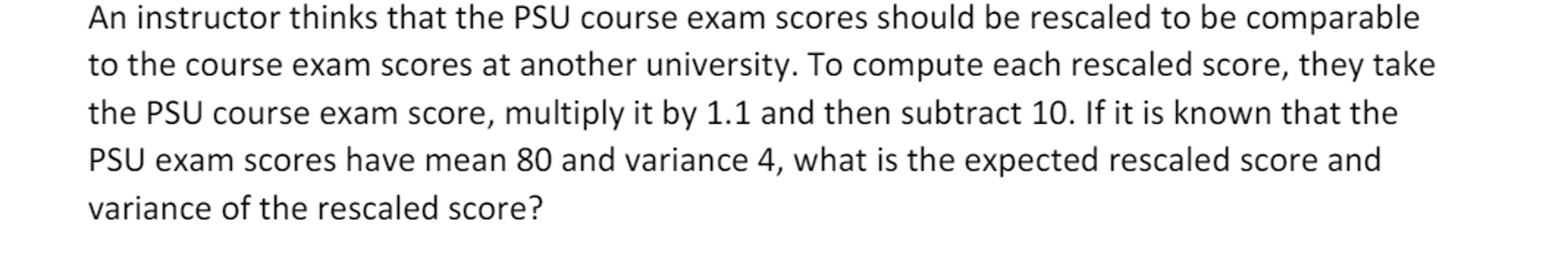 Solved An instructor thinks that the PSU course exam scores | Chegg.com