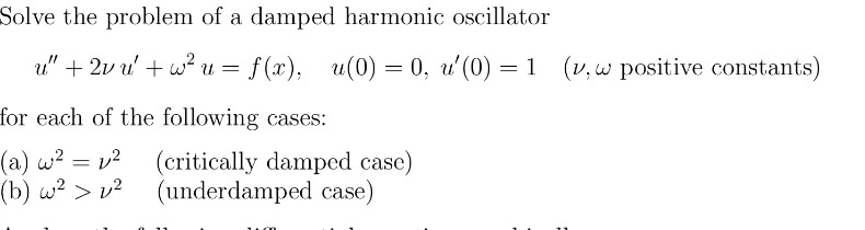 Solved Solve the problem of a damped harmonic | Chegg.com