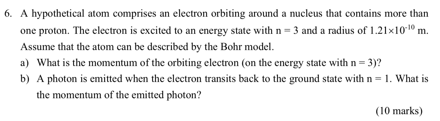 Solved A hypothetical atom comprises an electron orbiting | Chegg.com