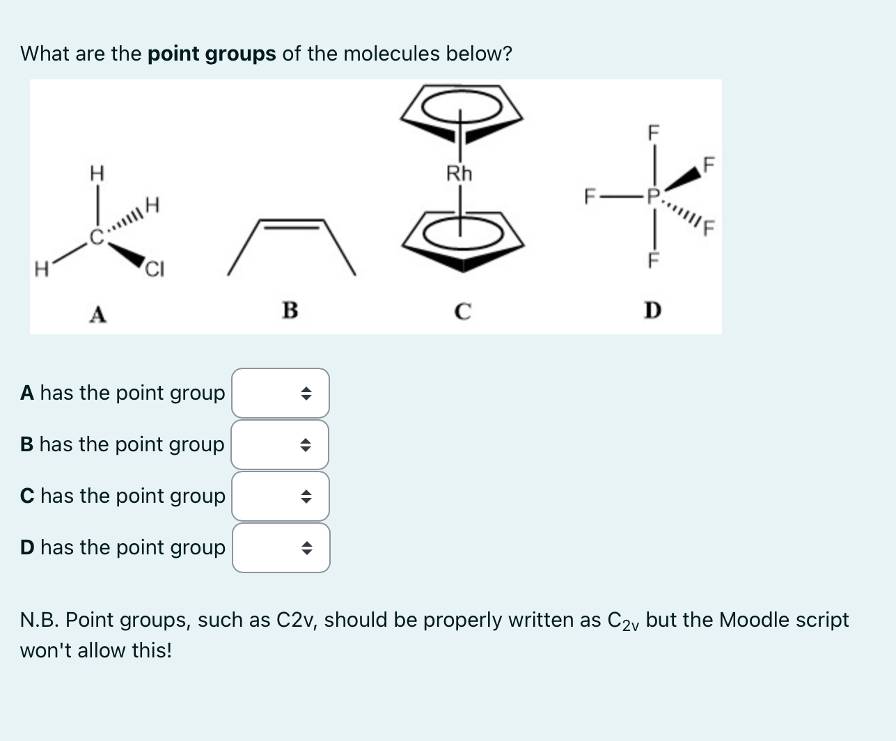 Solved What are the point groups of the molecules below?A | Chegg.com