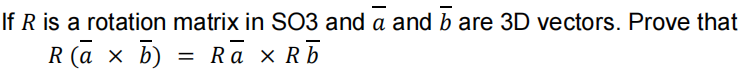Solved If R ﻿is a rotation matrix in SO3 ﻿and ā ﻿and | Chegg.com