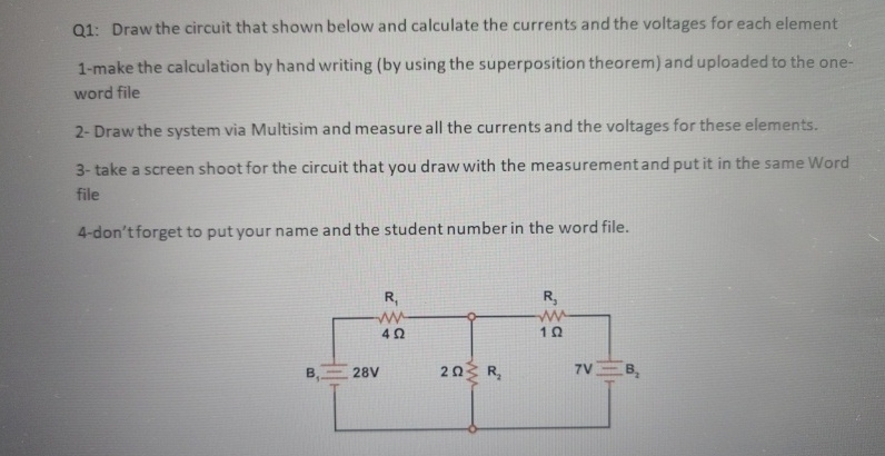Solved Q1: Draw the circuit that shown below and calculate | Chegg.com